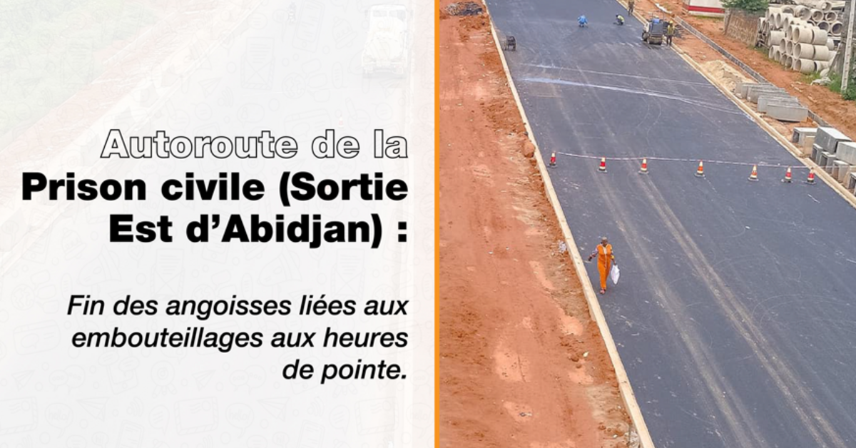 Élargissement de l’autoroute de la prison civile (sortie est d’Abidjan ...
